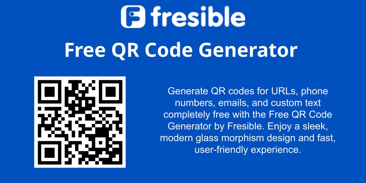 Free QR Code Generator by Fresible – Create Beautiful QR Codes for Free